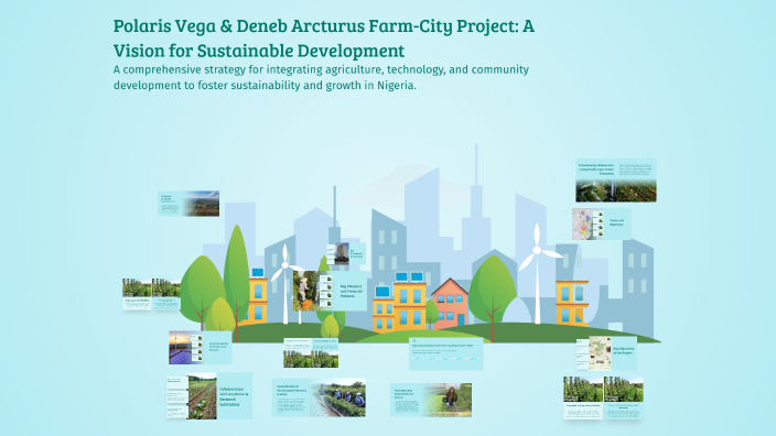 Polaris Vega & Deneb Arcturus Farm-City Project: A Vision for ...