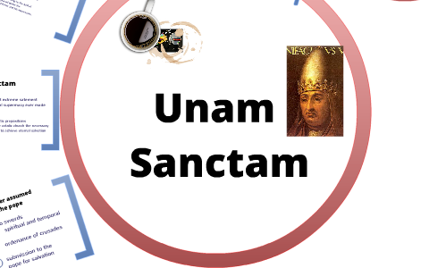 unam sanctum by eduardo Lezama on Prezi
