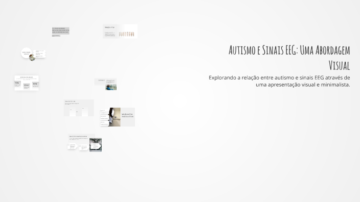 Autismo e Sinais EEG: Uma Abordagem Visual by Filipa Câmara on Prezi