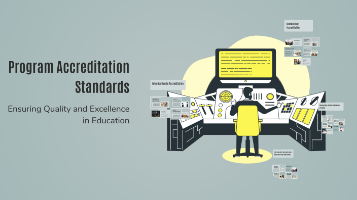 Program Accreditation Standards by osama ali on Prezi