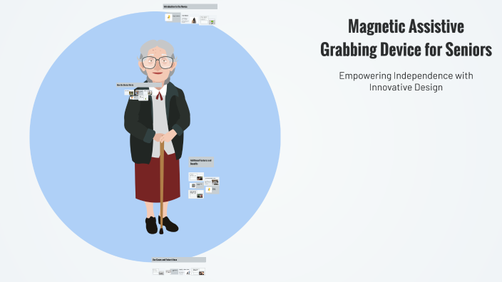 Magnetic Assistive Grabbing Device for Seniors by Hussien almelhem on Prezi