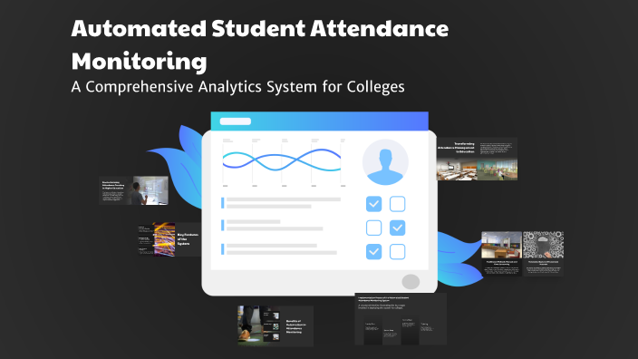 Automated Student Attendance Monitoring by HARSH Jat on Prezi