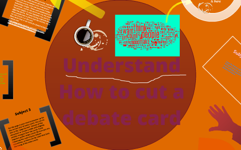 How to cut a debate card by Carmen Vandeveer on Prezi