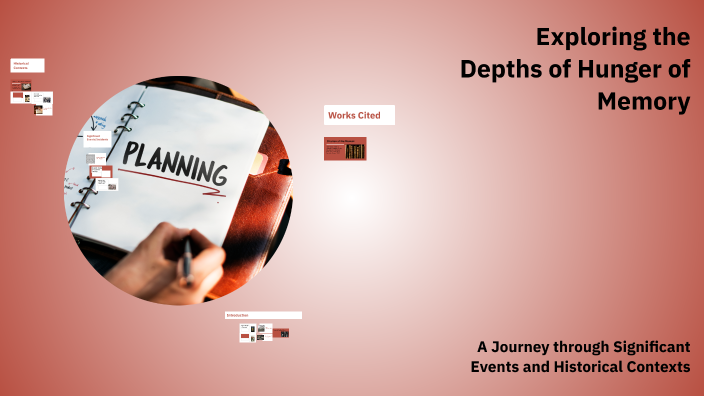 Exploring the Depths of Hunger of Memory by IdkAName on Prezi