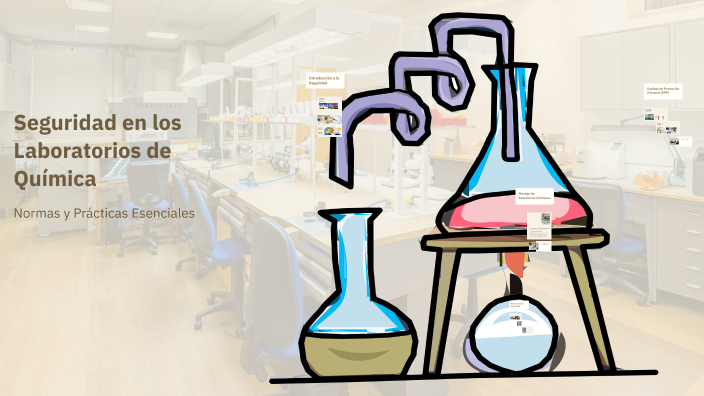 Seguridad en los Laboratorios de Química by Sul MM on Prezi