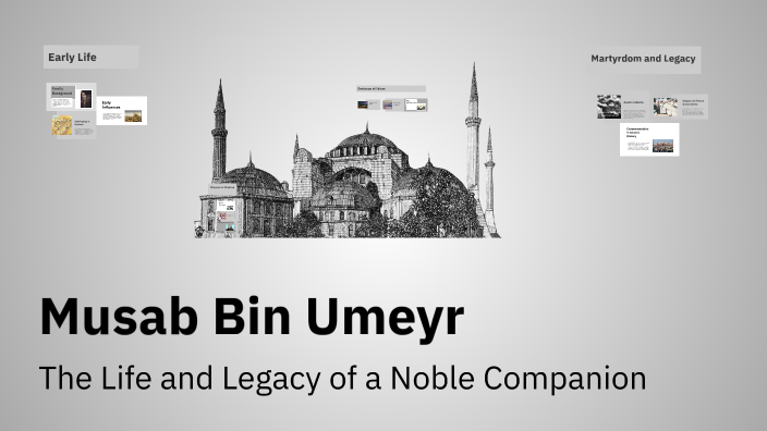 Musab Bin Umeyr by ceren cengiz on Prezi