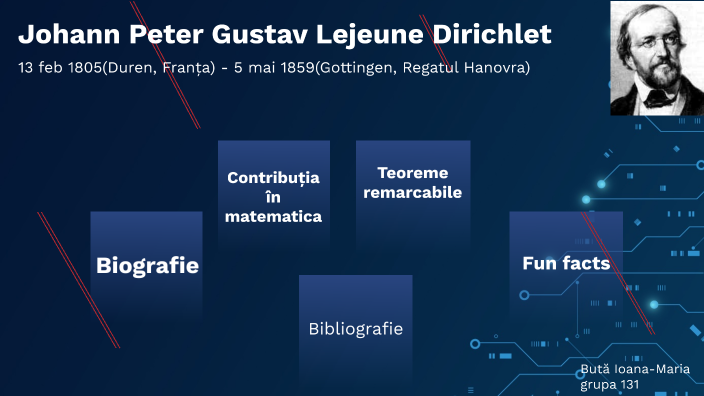 Johann Peter Gustav Lejeune Dirichlet by Ioana Buta on Prezi