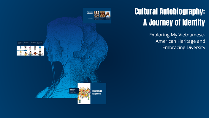 Cultural Autobiography: A Journey of Identity by ChidoStream on Prezi