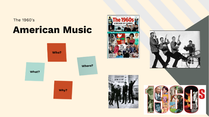 American Music 1960s by Alejandro Rodriguez on Prezi