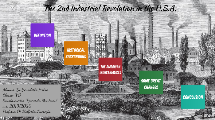 THE 2nd INDUSTRIAL REVOLUTION IN THE U.S.A by Pietro Di Benedetto on Prezi