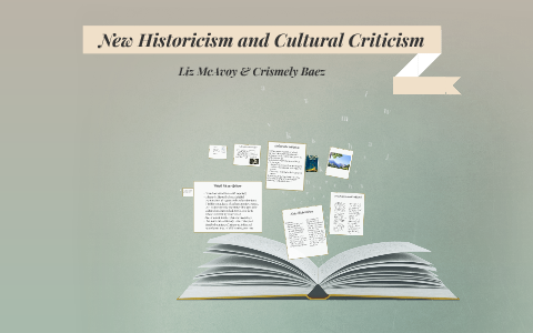 New Historicism and Cultural Criticism by on Prezi