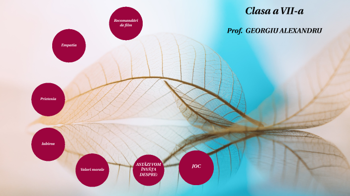 @Prietenia şi iubirea, valori pentru viață by Georgiu Alexandru on Prezi