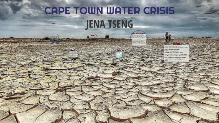 CAPE TOWN WATER CRISIS by Jena Tseng on Prezi