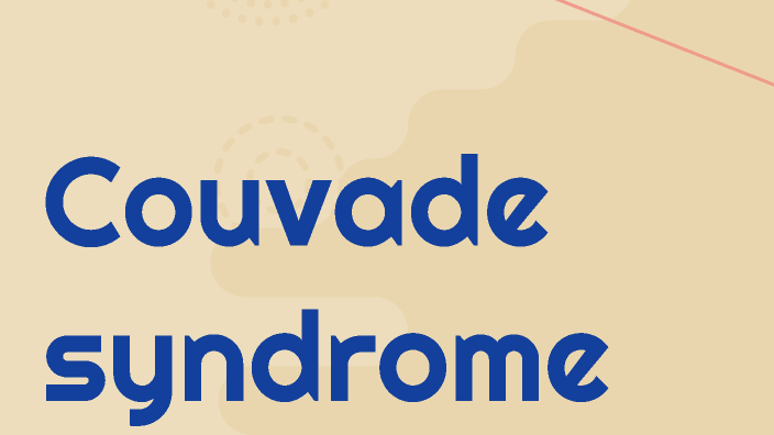 Couvade syndrome by Lou Muller on Prezi