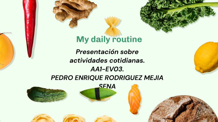 Mis Actividades Diarias by Pedro Enrique Rodriguez Mejia on Prezi