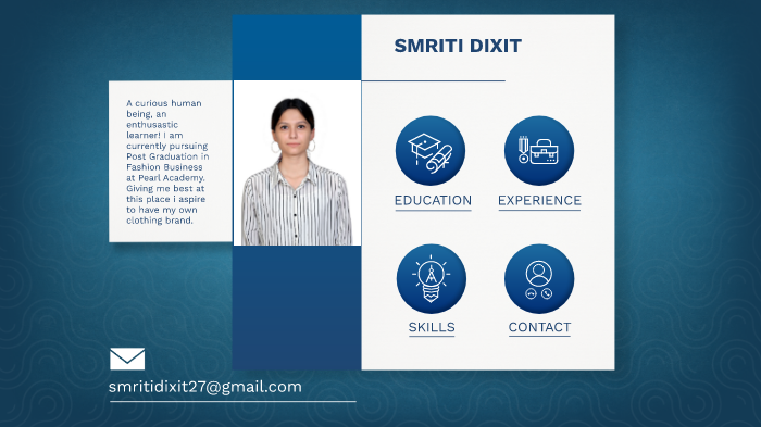 Resume Smriti Dixit by smriti dixit on Prezi