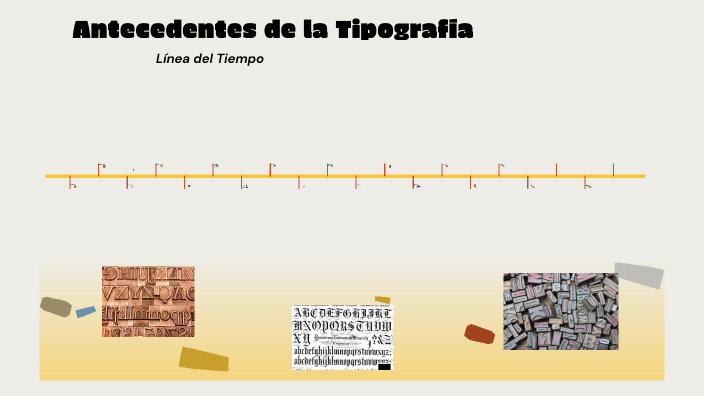 Antecedentes de la Tipografía by PAULINA GOMEZ on Prezi