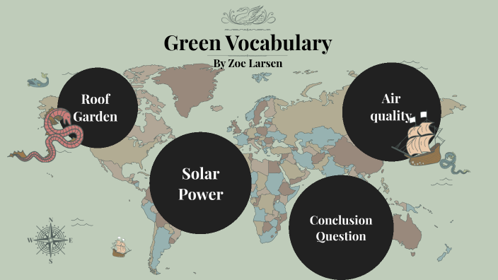 Green Vocabulary by Zoe Larsen on Prezi