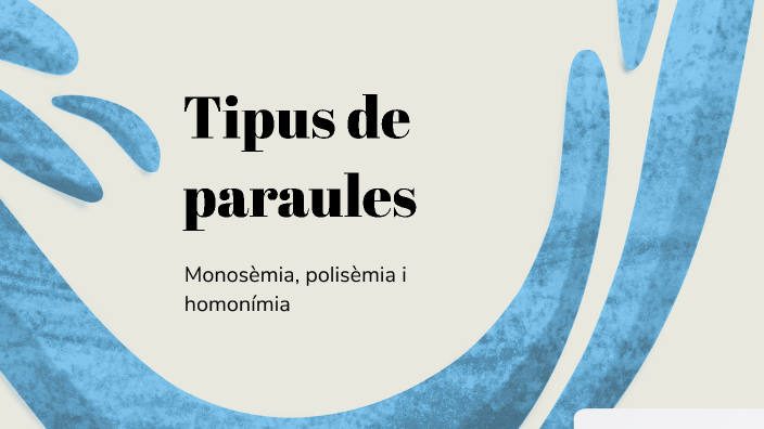 tipus de paraules by Elena Saez de Eguilaz on Prezi