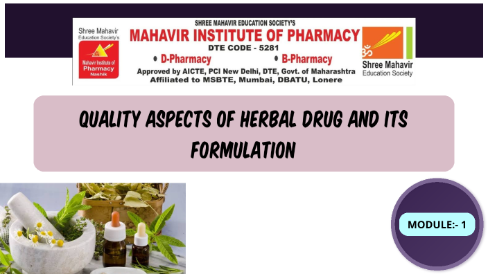 Quality Aspects of Herbal Drug and its Formulation by 66_siddhant ...