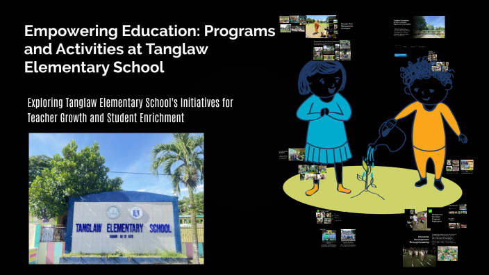 Empowering Education: Programs and Activities at Tanglaw Elementary School by MARIELLA MANDIGAL ...