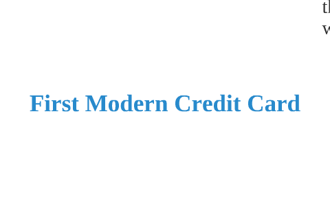 First modern credit card by mariah mayfield on Prezi