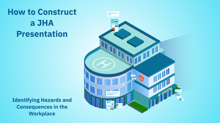 How to Construct a JHA Presentation by Jeff McCain on Prezi