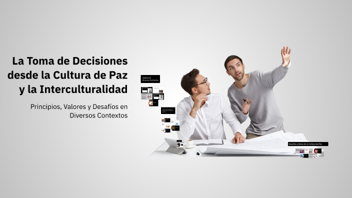 La Toma De Decisiones Desde La Cultura De Paz Y La Interculturalidad By