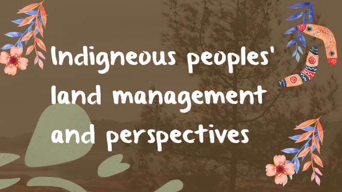 Australian Indigenous Land Management by Dylan Hayes on Prezi