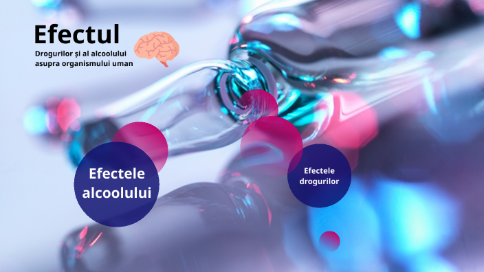 Proiect: Efectele alcoolului si drogurilor asupra organismului uman by ...