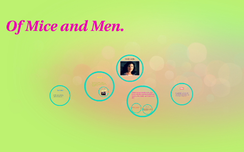 Of Mice and Men Idiom. by jessica daley on Prezi