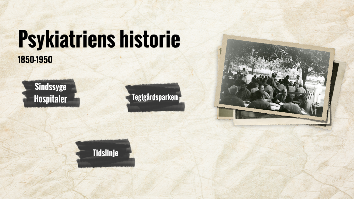 Psykiatriens historie by Ida Nørgaard on Prezi