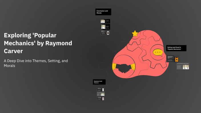 Exploring 'Popular Mechanics' by Raymond Carver by a gautam on Prezi