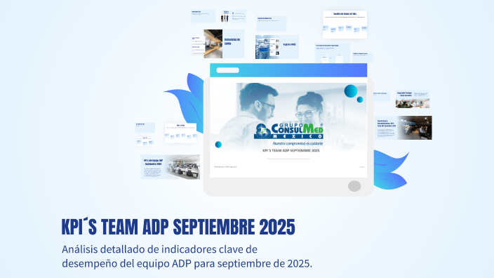 KPI´S TEAM ADP SEPTIEMBRE 2025 by Raúl Martinez on Prezi