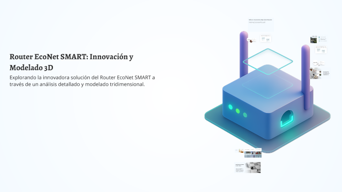 Router EcoNet SMART: Innovación y Modelado 3D by Queen Luera Valdivia ...