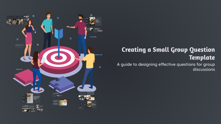 Creating a Small Group Question Template by Timothy Burrill on Prezi