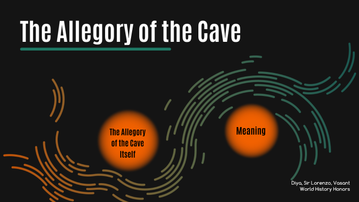 Allegory of the Cave Honors by Vasant Alluri on Prezi