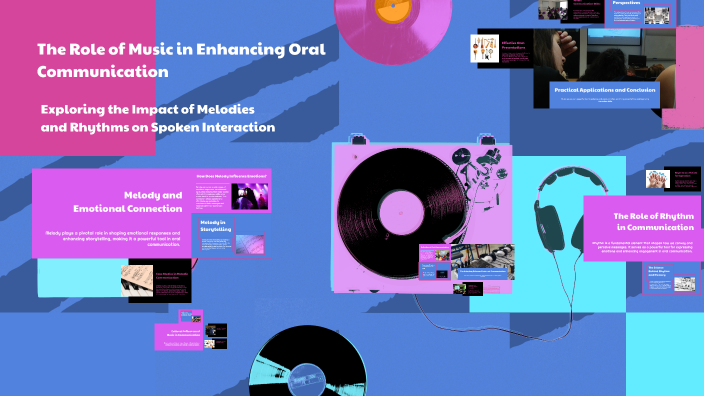 The Role of Music in Enhancing Oral Communication by Andrew Mao on Prezi