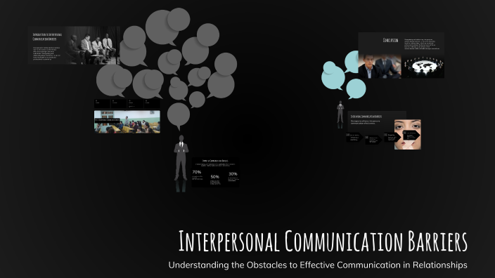 Interpersonal Communication Barriers by ömer budak on Prezi