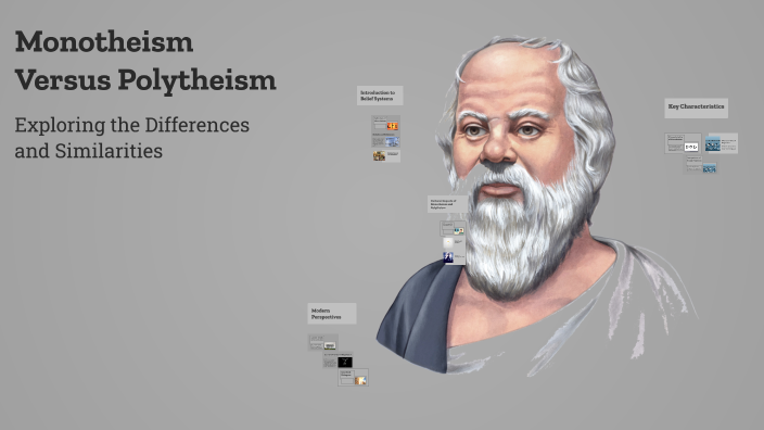 Monotheism Versus Polytheism by Brandi Redondo on Prezi