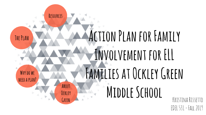 Action Plan for Family Involvment by Kristina Rissetto on Prezi