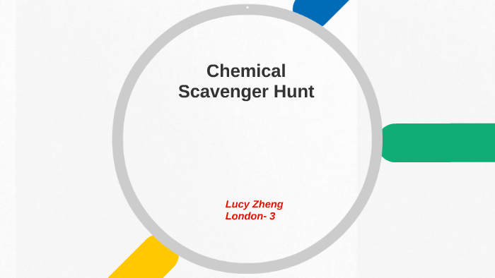 Chemical Scavenger Hunt by Lucy Zheng on Prezi