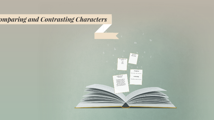 Comparing and Contrasting Characters by Sarah Goolsby on Prezi