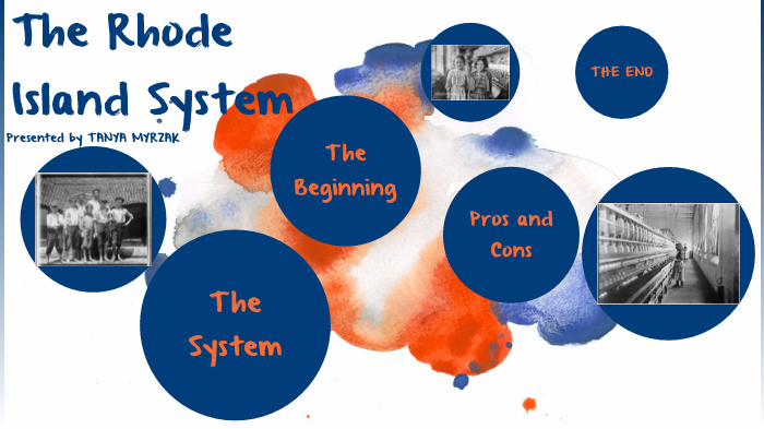 The Rhode Island System by Tanya Myrzak on Prezi