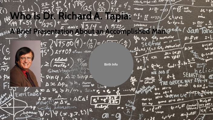 Who is Dr. Richard Tapia? by Jason Biddle on Prezi