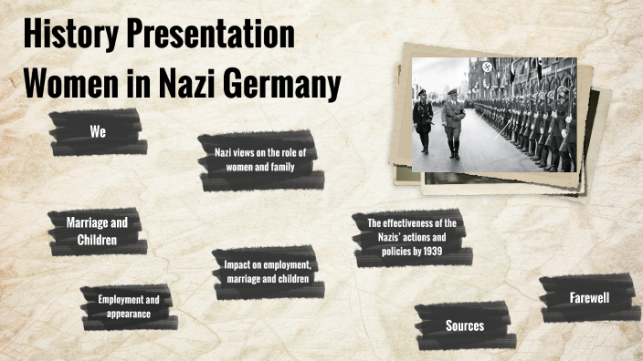 women in nazi germany by Joaquin DH on Prezi