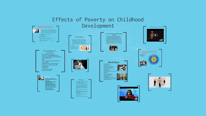 Effects of Poverty in Early Childhood Development by Joy Ewing on Prezi