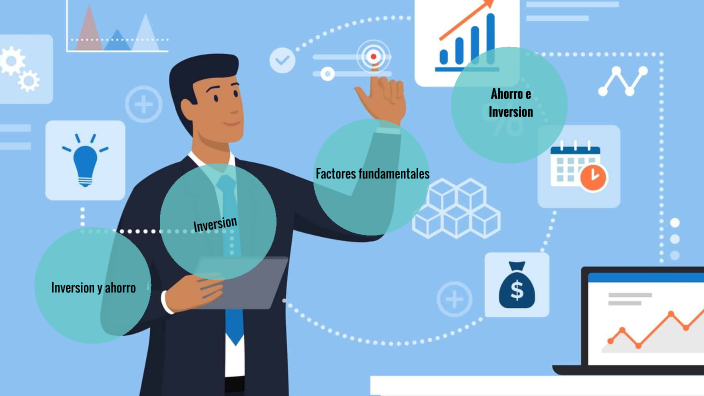 INVERSION Y AHORRO by gisela puertas on Prezi