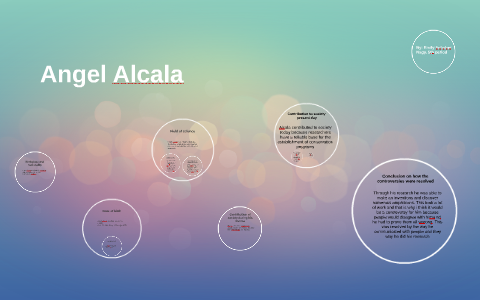 Angel Alcala by Emily Schober on Prezi