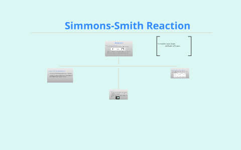 Simmons-Smith Reaction by bavya dasini on Prezi